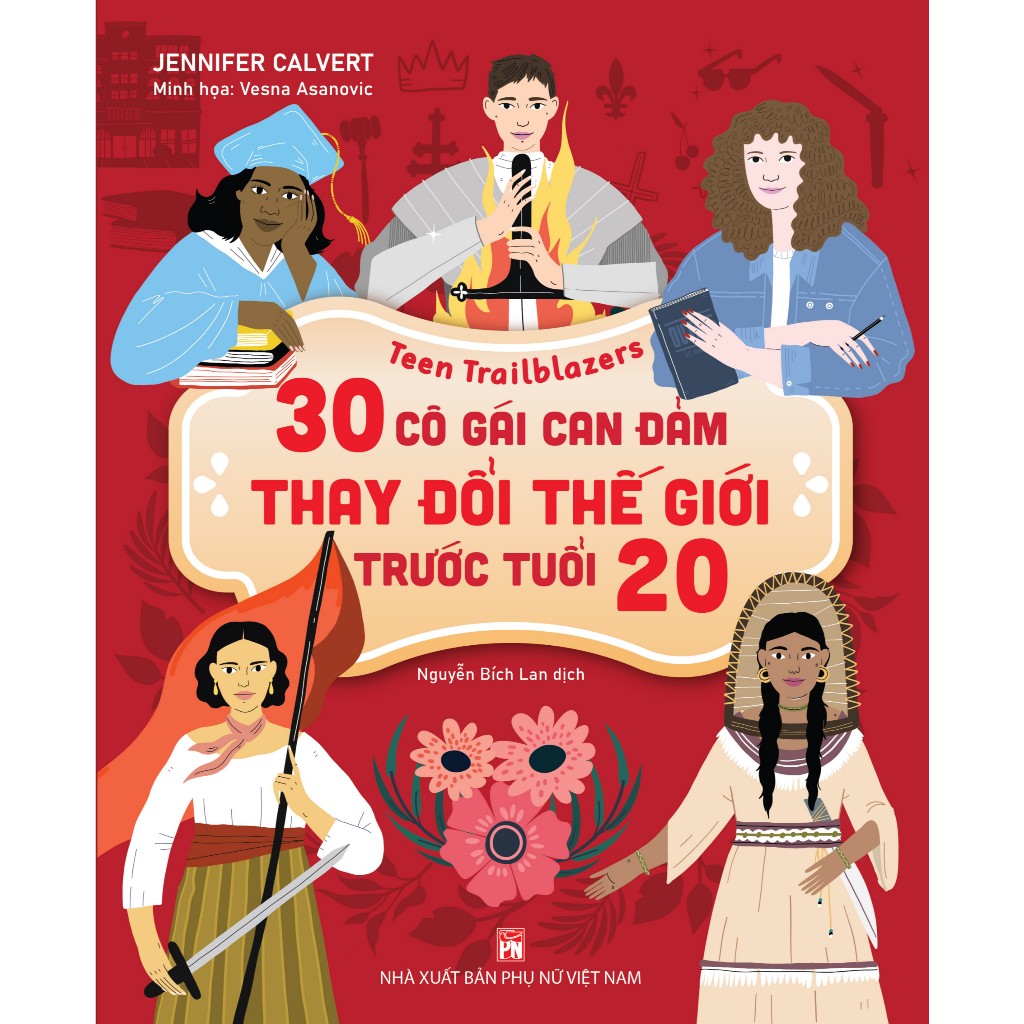 Sách - 30 Cô gái can đảm làm thay đổi thế giới trước tuổi 20 - Jennifer ...