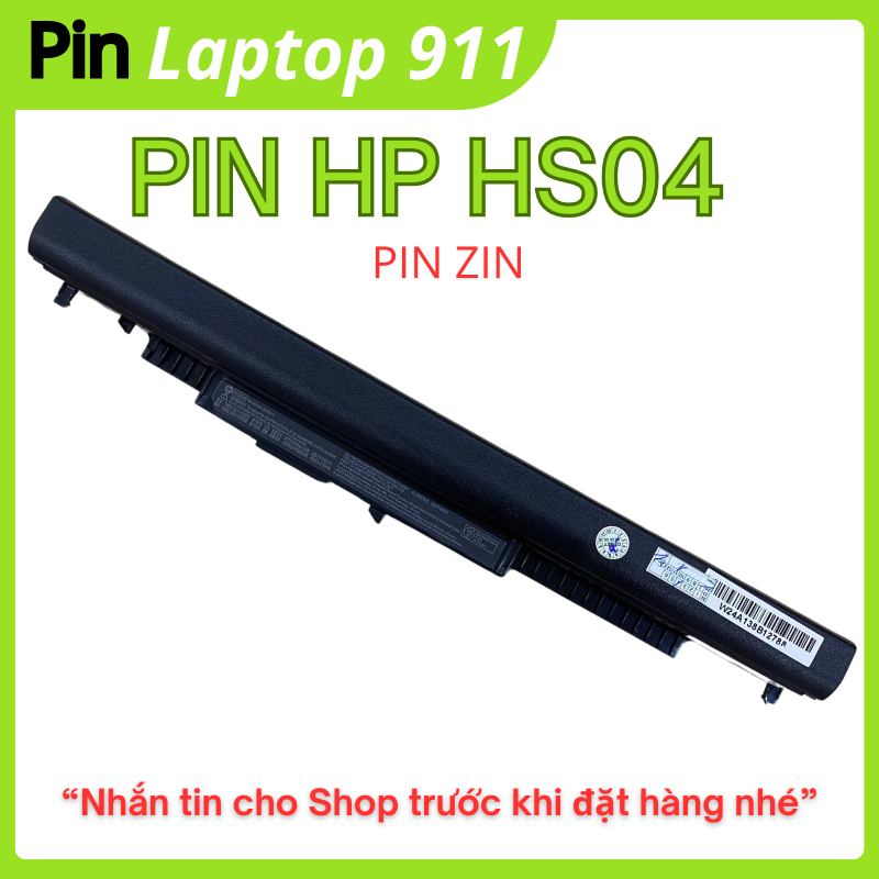 Pin laptop HP HS04 HS03 (4 CELL) HSTNN-LB6V HSTNN-LB6U 807612-421 240 ...