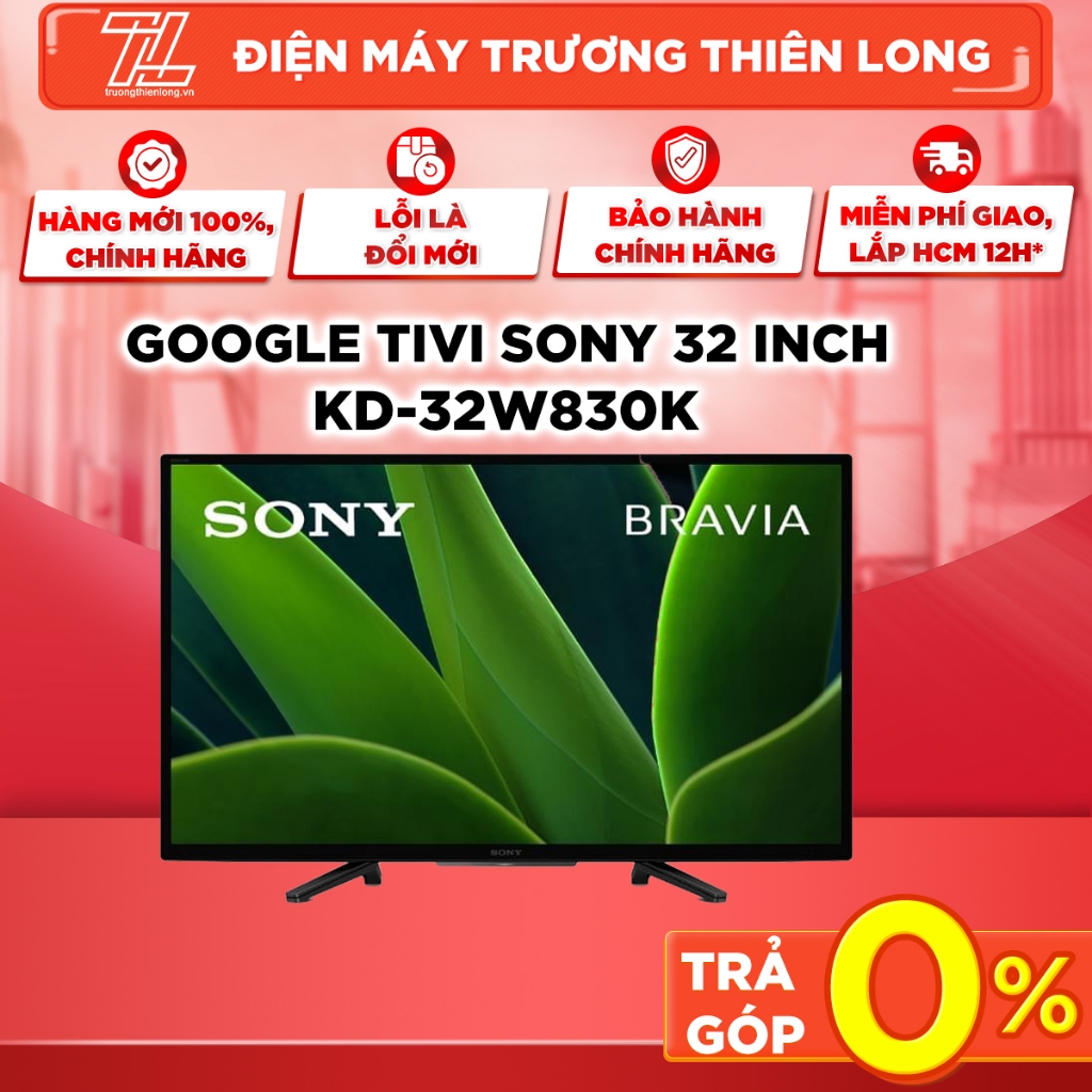 KD-32W830K - MIỄN PHÍ CÔNG LẮP ĐẶT - Google Tivi Sony HD 32 inch - GIAO ...