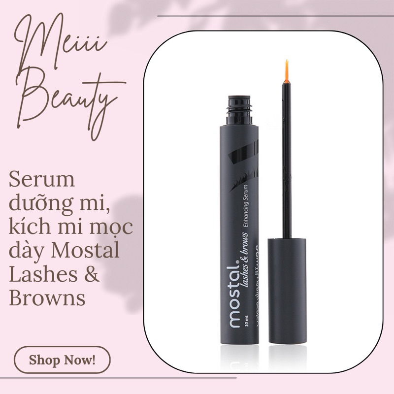 Serum dưỡng mi, kích mi mọc dày Mostal Lashes & Browns | Shopee Việt Nam