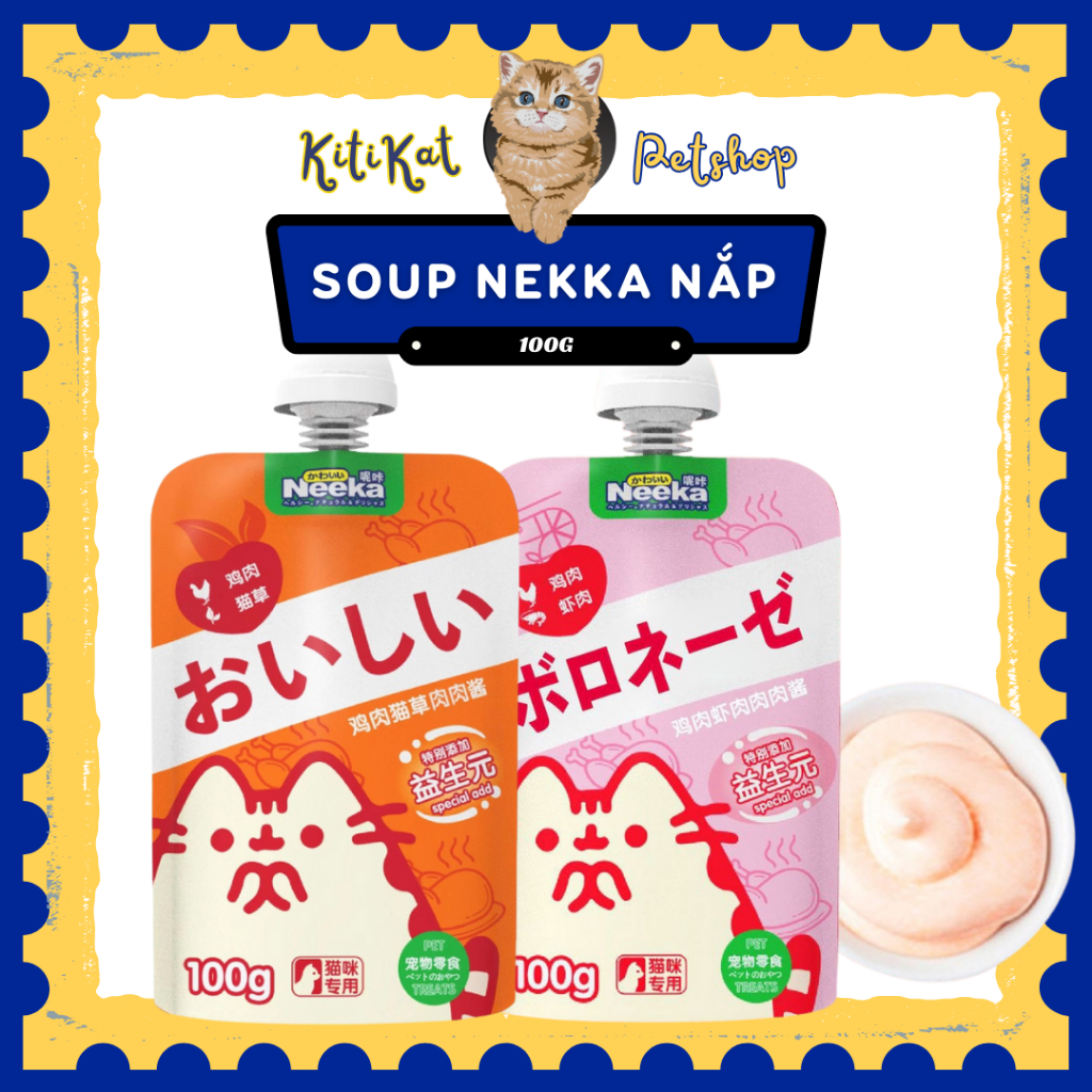 Súp Neeka cho mèo tuýp nắp vặn 100g, Thức ăn nhẹ Neeka khổng lồ bổ sung nước, probiotics cho mèo ...