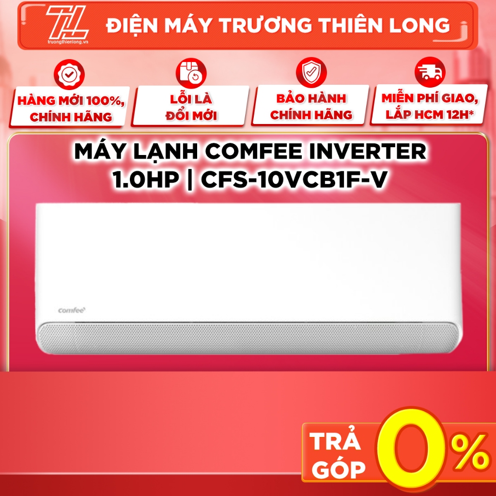 CFS-10VCB1F-V -MIỄN PHÍ CÔNG LẮP ĐẶT - Máy Lạnh Comfee Inverter 1.0HP CFS-10VCB1 - GIAO TOÀN ...