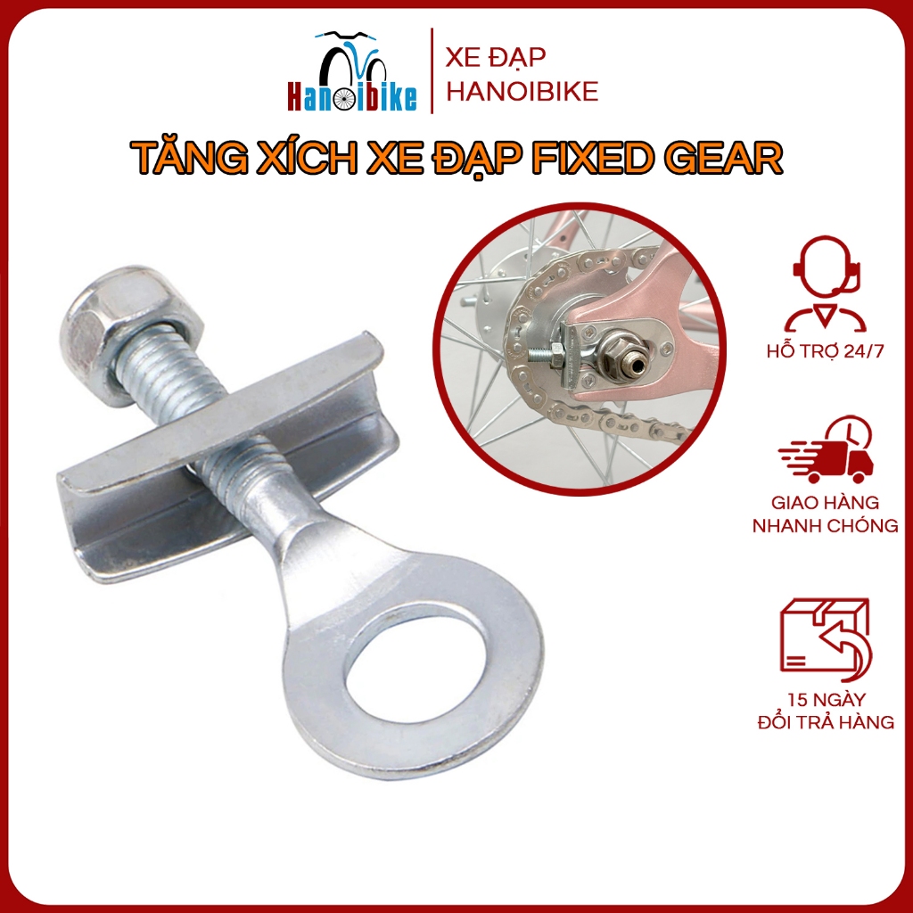 Khoá tăng xích sên xe đạp Fixed Gear, Single Speed, xe đạp phổ thông ...