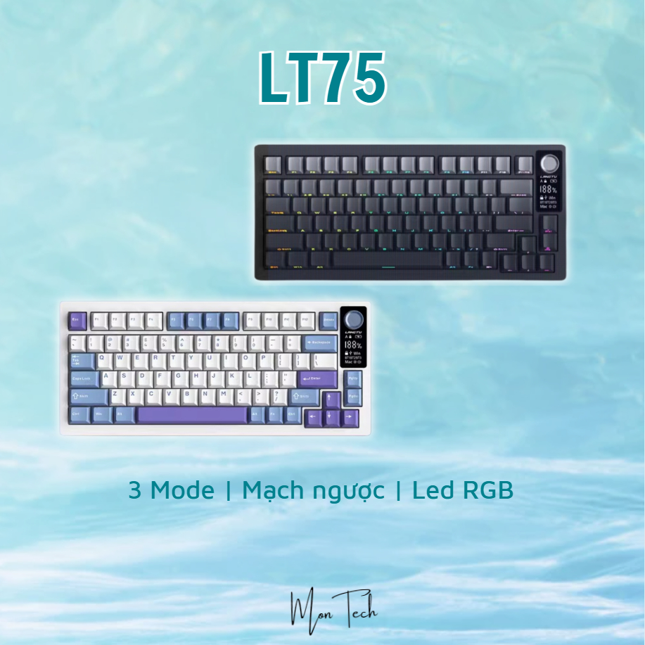 [Hỏa tốc - HCM] Bàn phím cơ Langtu LT75 3 Mode | Led RGB | Mạch ngược ...