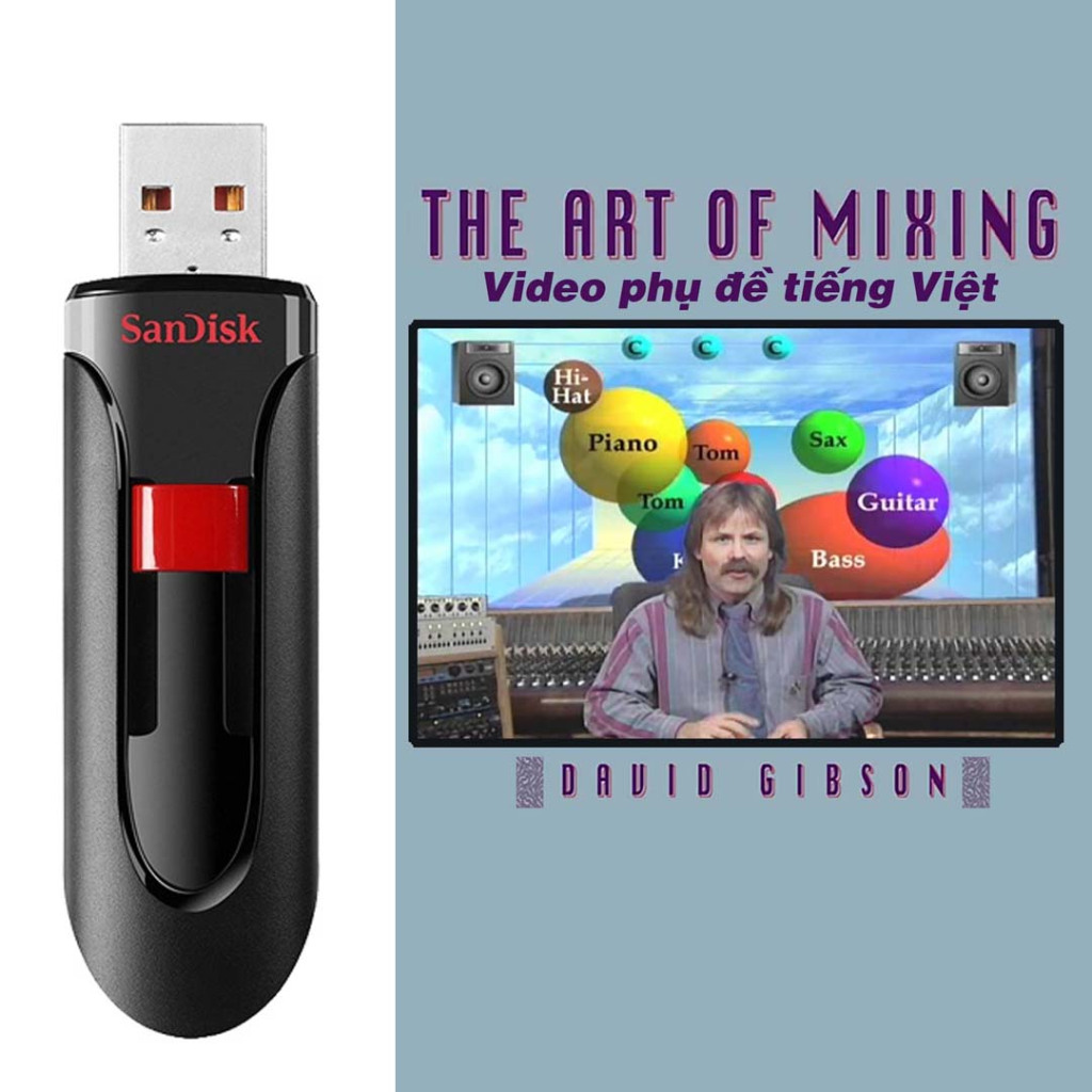 USB Video The Art of Mixing- David Gibson phụ đề Việt ngữ | Shopee Việt Nam