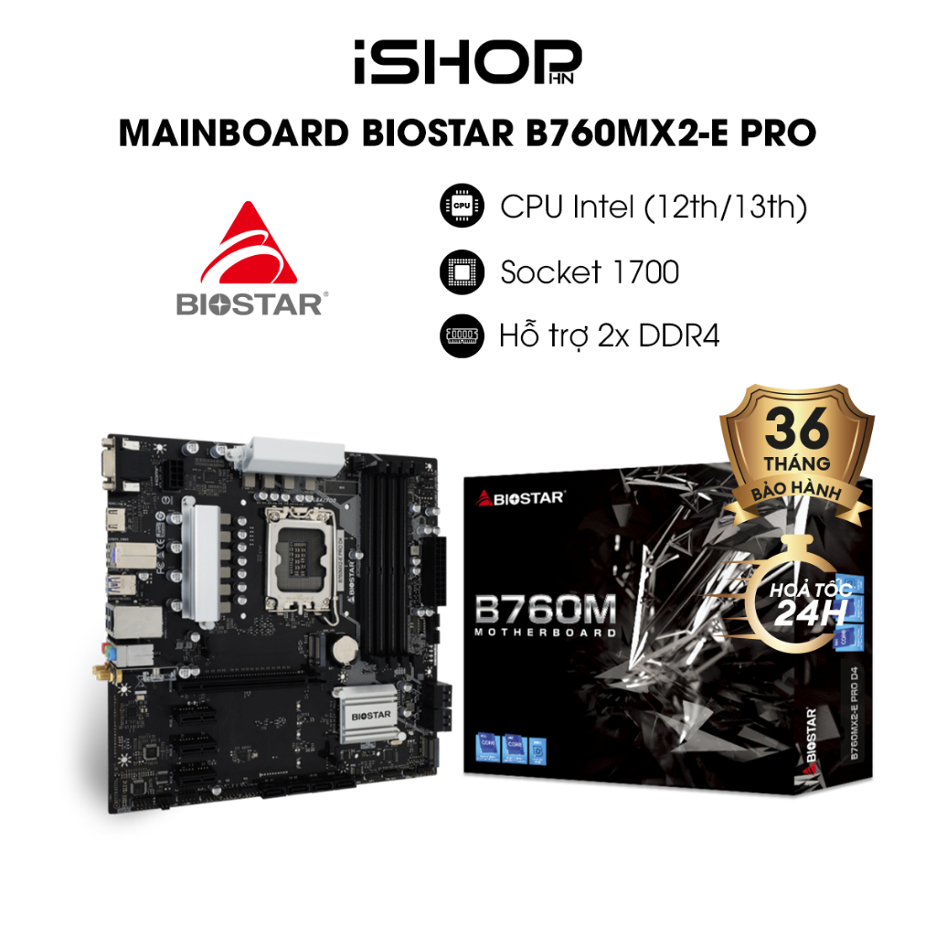 Bo mạch chủ Mainboard Biostar B760MX2-E PRO (4D4 ,2.5G) CPU Intel (12th ...