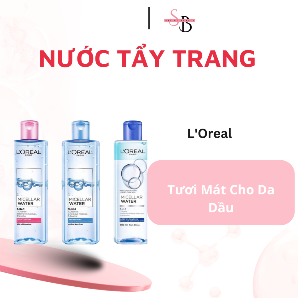 Nước Tẩy Trang L'Oreal Tươi Mát Cho Da Dầu, Hỗn Hợp 400ml Micellar Water 3-in-1 Refreshing Even ...