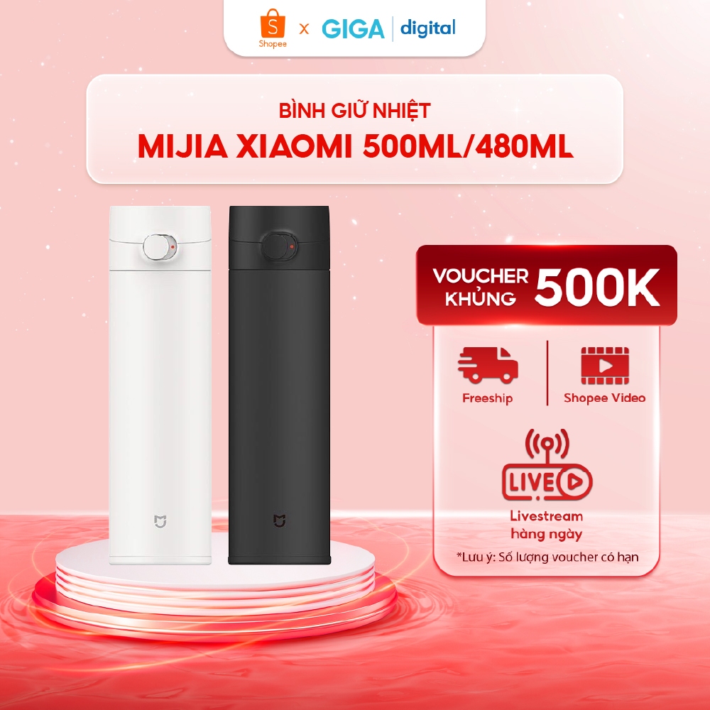 Bình giữ nhiệt Mijia Xiaomi 500ml - Bình giữ nhiệt Mijia Gen 2 480ml | Shopee Việt Nam