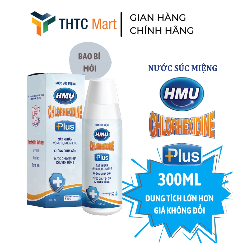Nước Súc Miệng HMU Chlorhexidine Plus Chai 300ml Diệt Khuẩn Vùng Họng ...