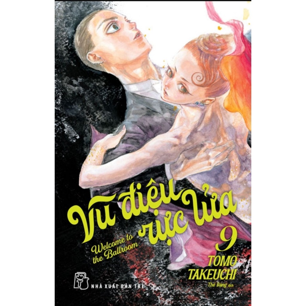 Sách - Vũ điệu rực lửa - Welcome to the Ballroom 09 - Tomo Takeuchi ...