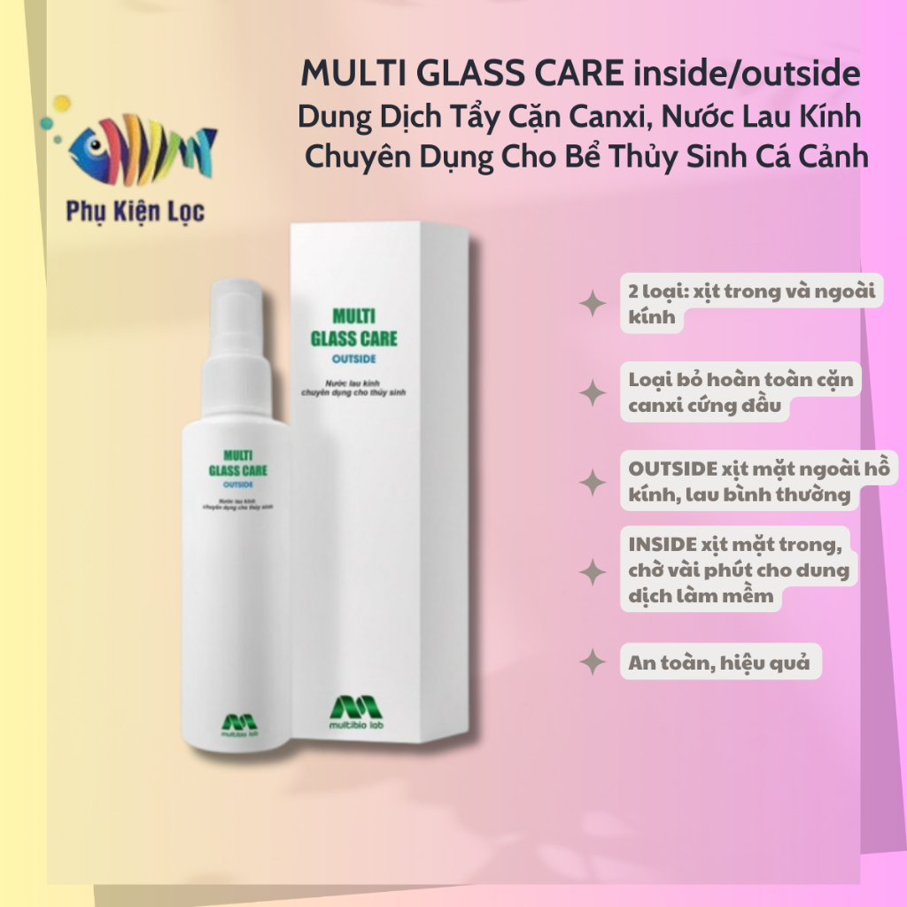 MULTI GLASS CARE inside/outside Dung Dịch Tẩy Cặn Canxi, Nước Lau Kính Chuyên Dụng Cho Bể cá ...