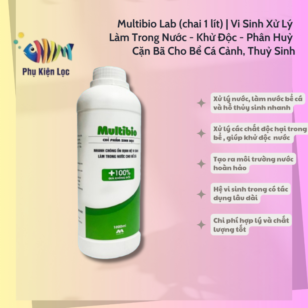 Multibio Lab chai 1 lít Vi Sinh Xử Lý Làm Trong Nước Nhanh Khử Độc Phân Huỷ Cặn Bã Cho Bể Cá ...