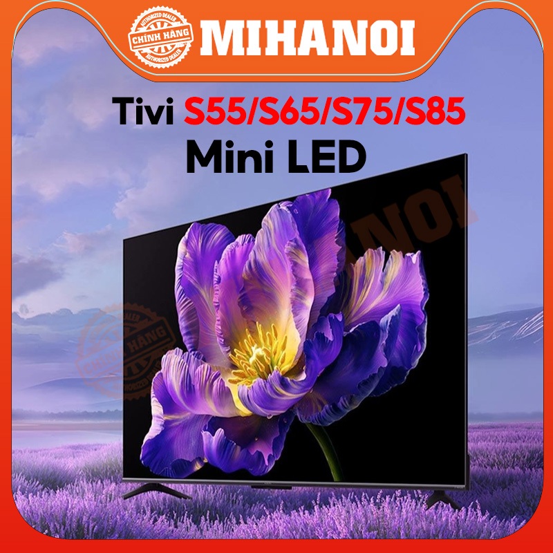 [xả hàng đón Tết]-Smart Tivi Xiaomi S Mini LED S55/S65/S75/S85 – Bản Nội Địa-Màn hình 4K ...