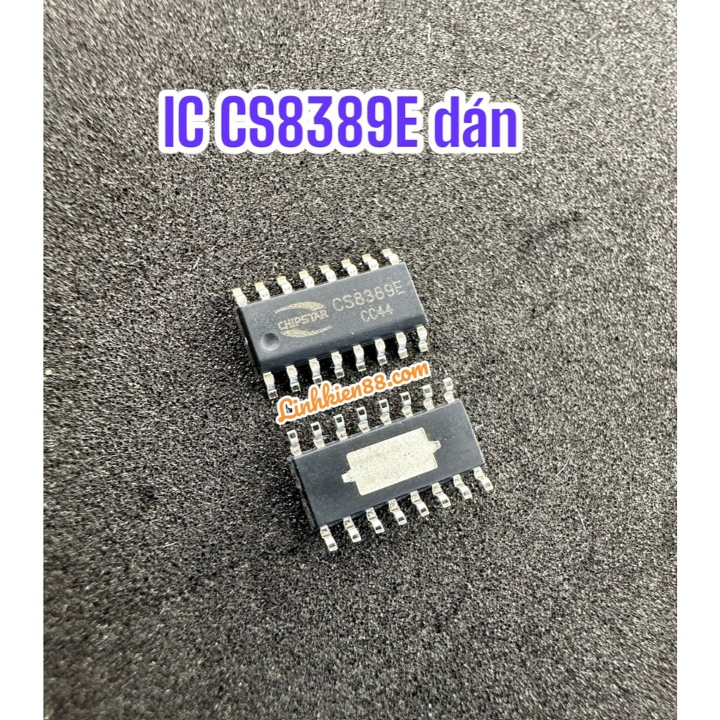 3,5 con IC công suất CS8389E CS8389 8389 Sop-16 dán mới chính hãng ...