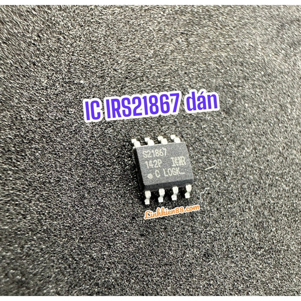 3con IRS21867 IC driver IRS21867S IRS21867 S21867 dán Sop-8 mới ...
