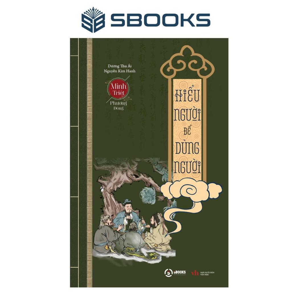 Sách - Hiểu Người Để Dùng Người - Sbooks | Shopee Việt Nam
