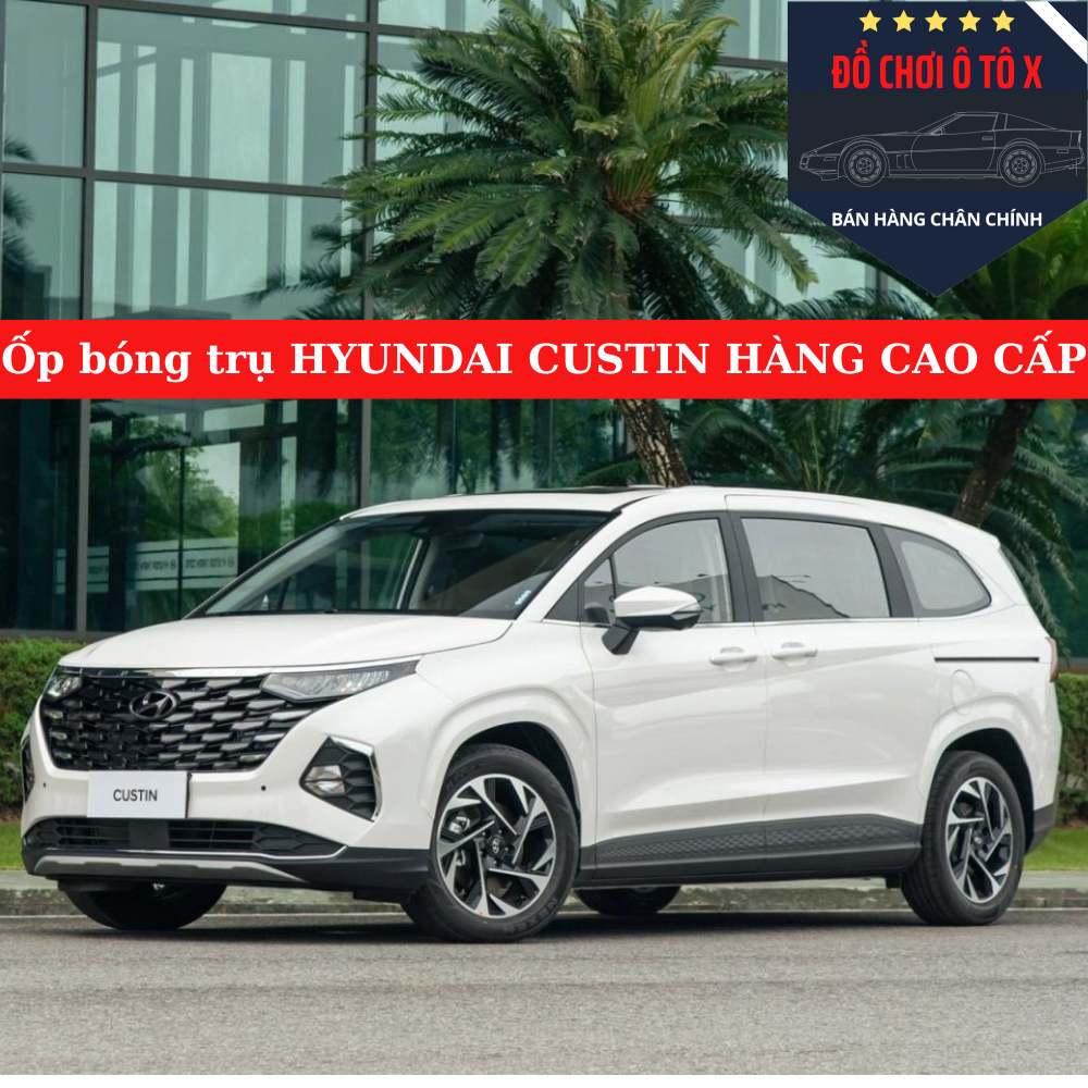 Ốp bóng trụ cửa xe Hyundai CUSTIN Hàng cao cấp, ốp trụ bóng CUSTIN 2025 - 2023 | Shopee Việt Nam