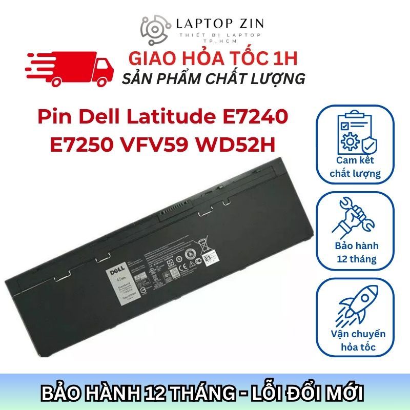 Pin Dell LATITUDE E7240 E7250 VFV59 52Wh WD52H 45Wh Zin New 100% - BH 6 ...