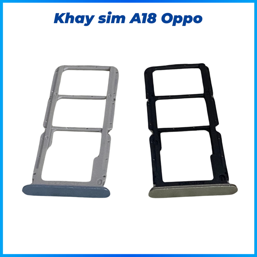 Khay sim A18 oppo, khay sim mới đẹp, chuẩn màu | Shopee Việt Nam