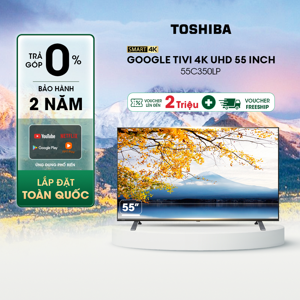 Google Tivi TOSHIBA 55 inch 55C350LP, Smart TV Màn Hình LED 4K UHD ...