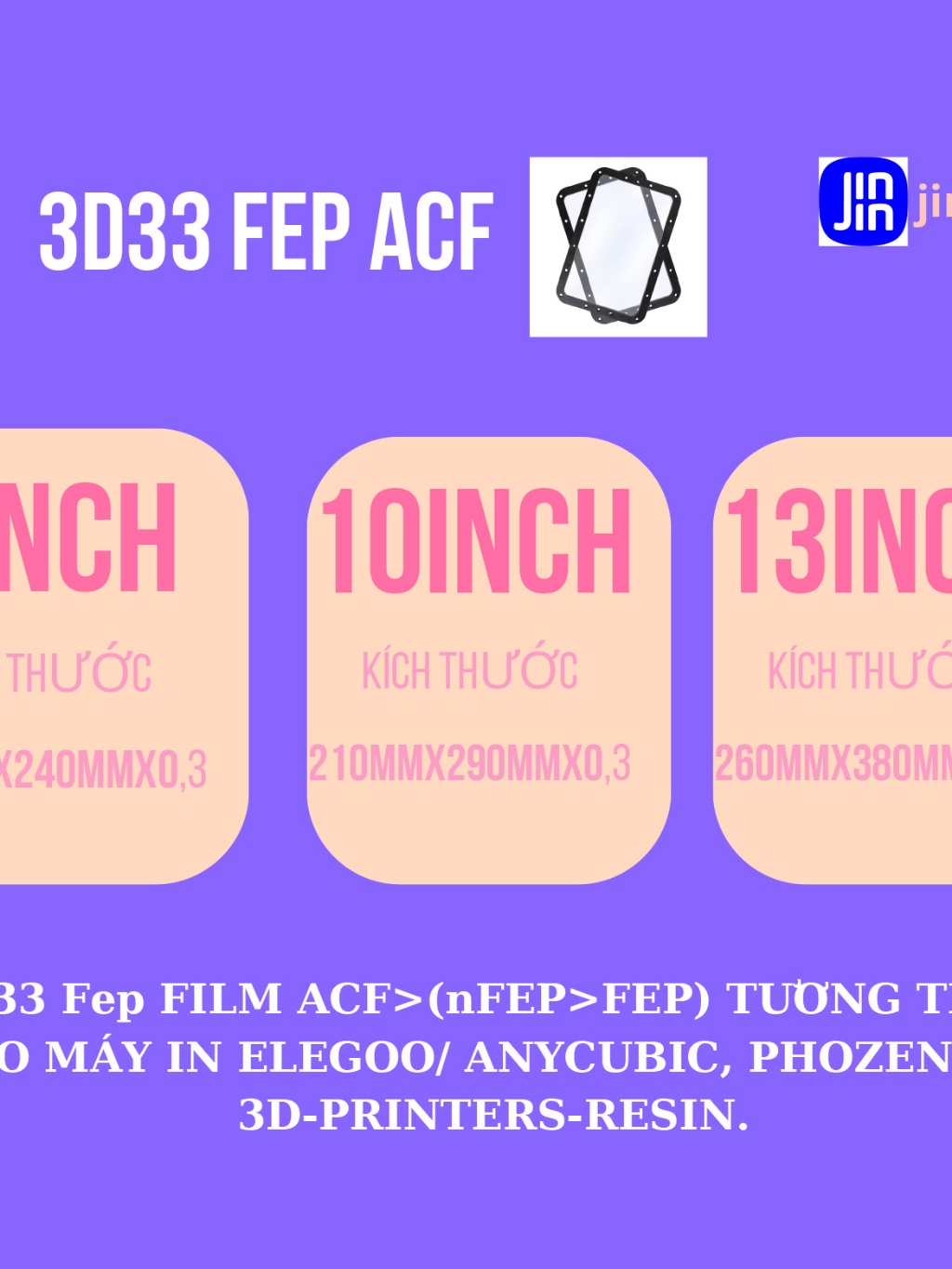 (BÁN RẺ NHẤT SHOPEE) FEP 3D33 ACF Film (Hàng Loại 1) cho máy in 3D Resin Elegoo/ Anycubic ...