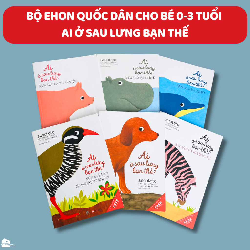 Sách Ehon Nhật Bản - Combo 6 cuốn Ai ở sau lưng bạn thế - Dành cho bé 0 ...