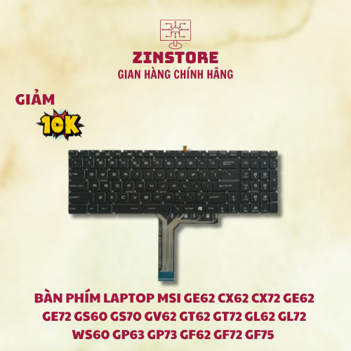 Bàn Phím Laptop MSI GE62 CX62 CX72 GE62 GE72 GS60 GS70 GV62 GT62 GT72 ...