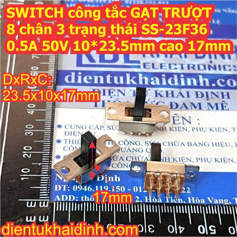 10 cái SWITCH công tắc GẠT TRƯỢT 8 chân 3 trạng thái SS-23F36 0.5A 50V 10*23.5mm cao 17mm ...