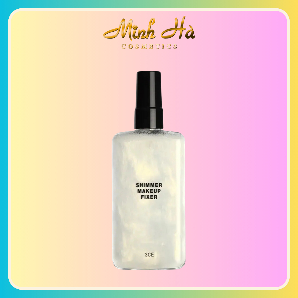Xịt khóa nền 3CE Shimmer Makeup Fixer có nhũ 95ml giữ lớp nền trang điểm lâu trôi căng bóng mềm ...