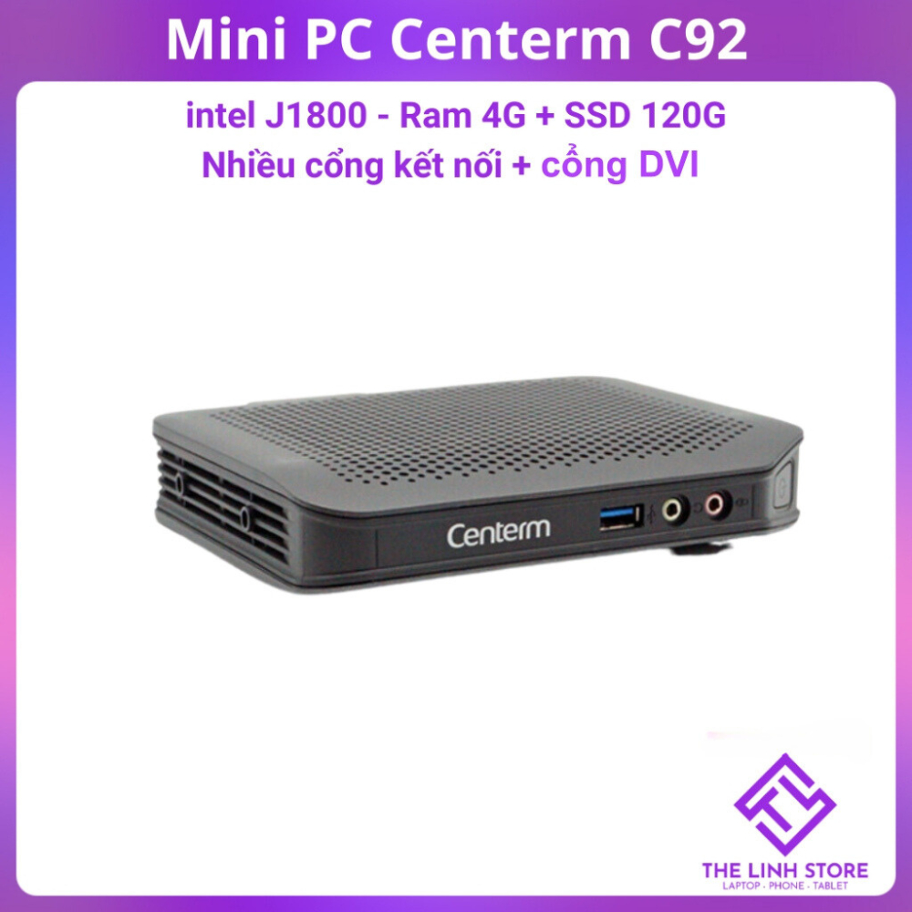 Máy tính Mini PC Centerm C92 - Thin Client Intel J1800 ram 4G SSD 120G ...
