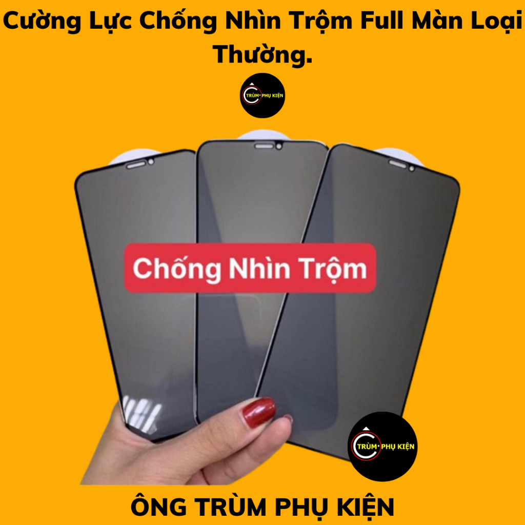 Cường Lực Chống Nhìn Trộm Loại Thường Full Màn lP 6/7/8/XsMax/11ProMax/11/12/13/14/15/16/17 Pro ...