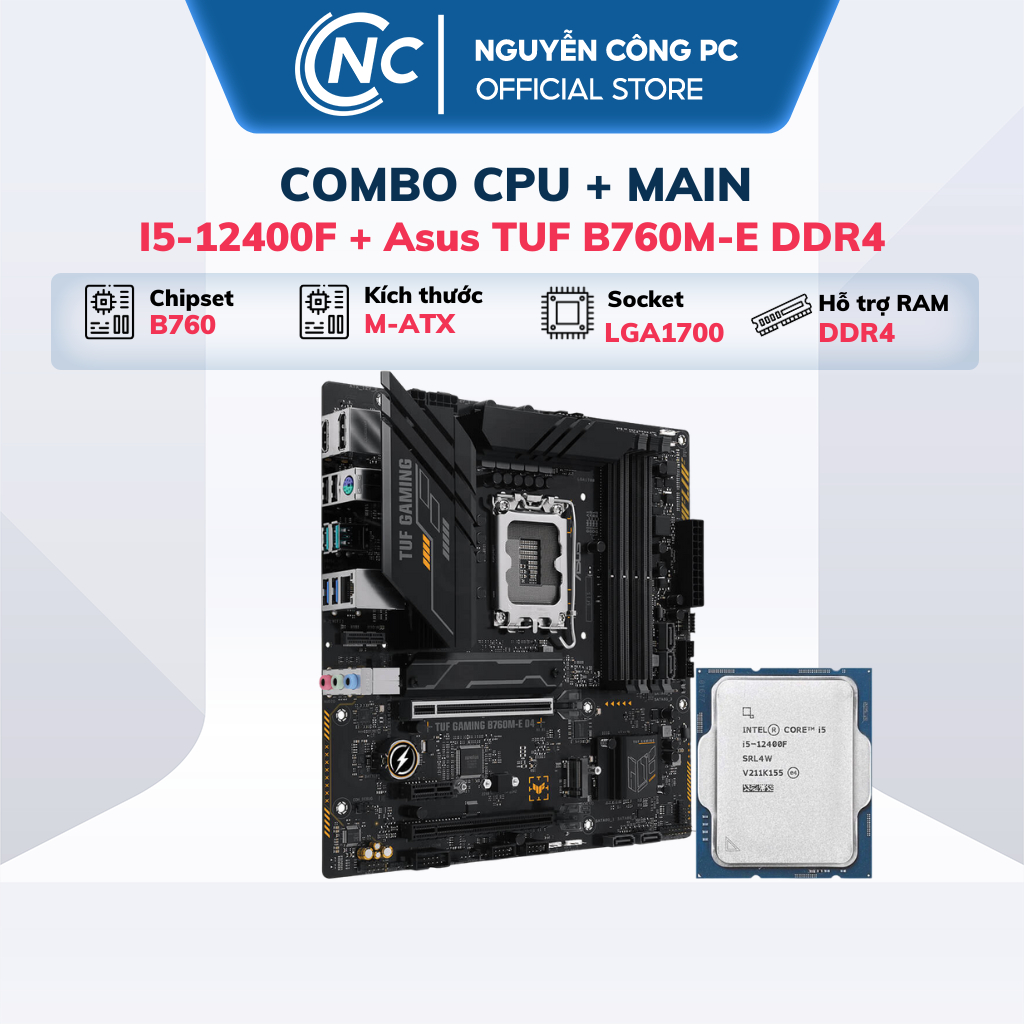Combo Main Asus B760M TUF-E D4 + I5 12400F Tray | i5 13500 | i5 13600K | i5 14600K Box NK - BH ...
