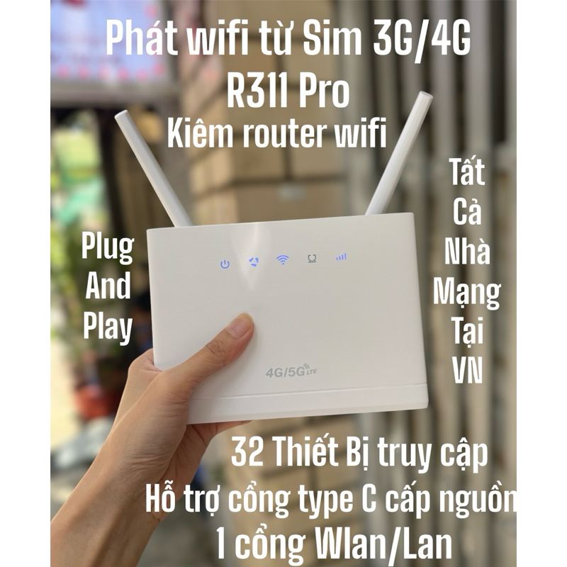Phát wifi từ Sim 4G cắm điện R311 Pro (kiêm router wifi), 32 thiết bị ...