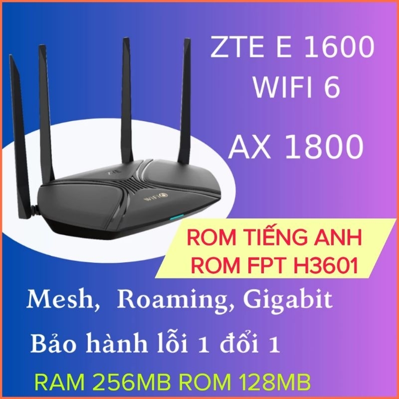 Router Wifi 6 Mesh modem nhà mạng ZTE H3601 E1600 AX1800 gigabit mesh ...