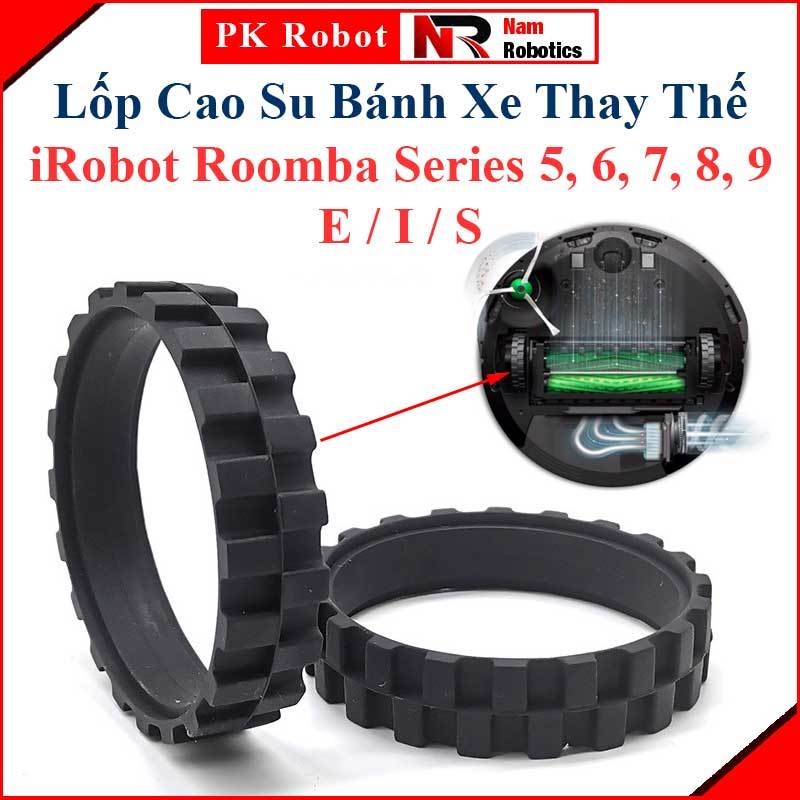 Lốp Bánh Xe Robot Hút Bụi iRobot Roomba Series 5, 6, 7, 8, 9 & e, i, s ...