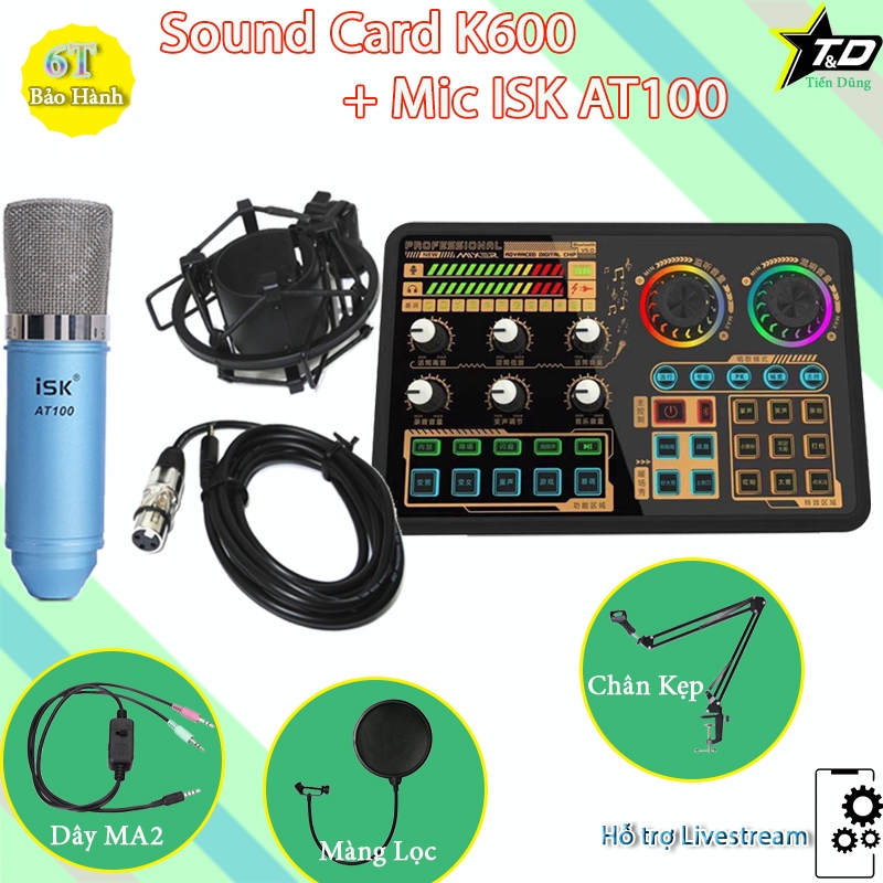 Bộ livestream sound card K600 mic isk AT100 chính hãng đi kèm chân màng ...