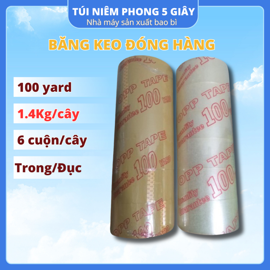 Băng keo trong/đục 100yard bề rộng 48mm nặng 1.4kg/1cây 6 cuộn lõi 5 Li độ dính 50 Mic - Túi ...