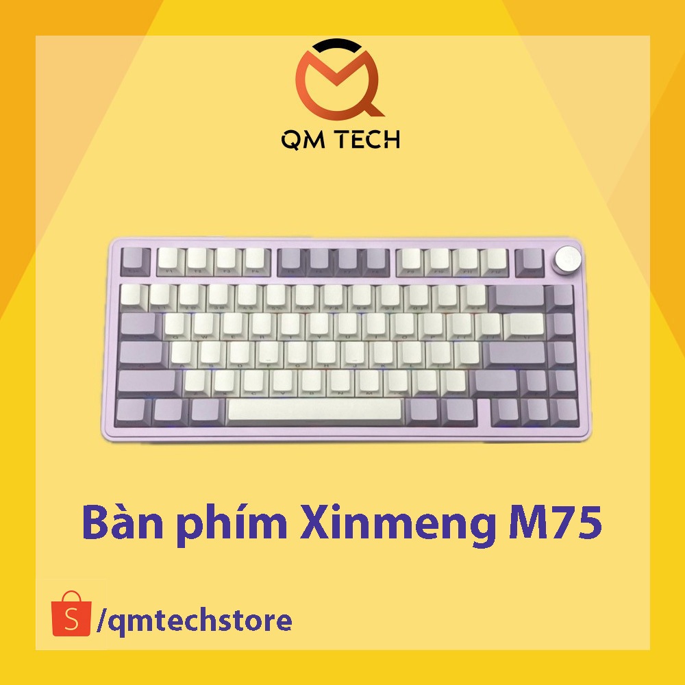 [NEW -BH12T] Bàn phím cơ Xingmeng M75 Full phím kết nối 3 mode - QMTECH ...