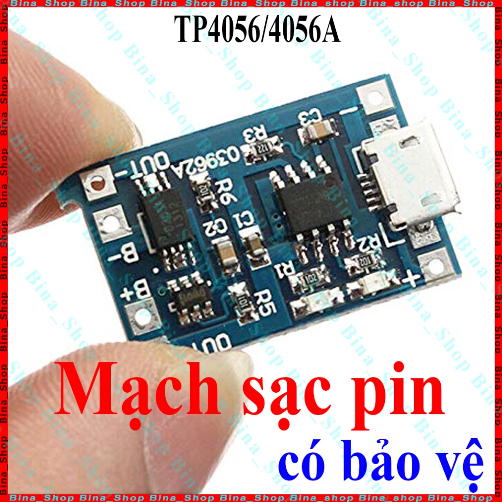 Mạch sạc pin 18650 có bảo vệ IC TP4056 / TC4056A / 4056 | Shopee Việt Nam