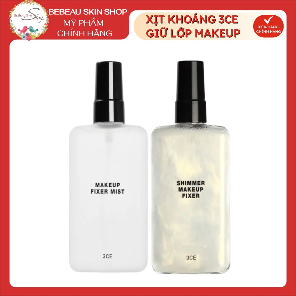 XỊT KHÓA NỀN 3CE 3CE SHIMMER MAKEUP FIXER & MAKEUP FIXER MIST CÓ NHŨ CĂNG BÓNG - KHÔNG NHŨ KHÓA ...