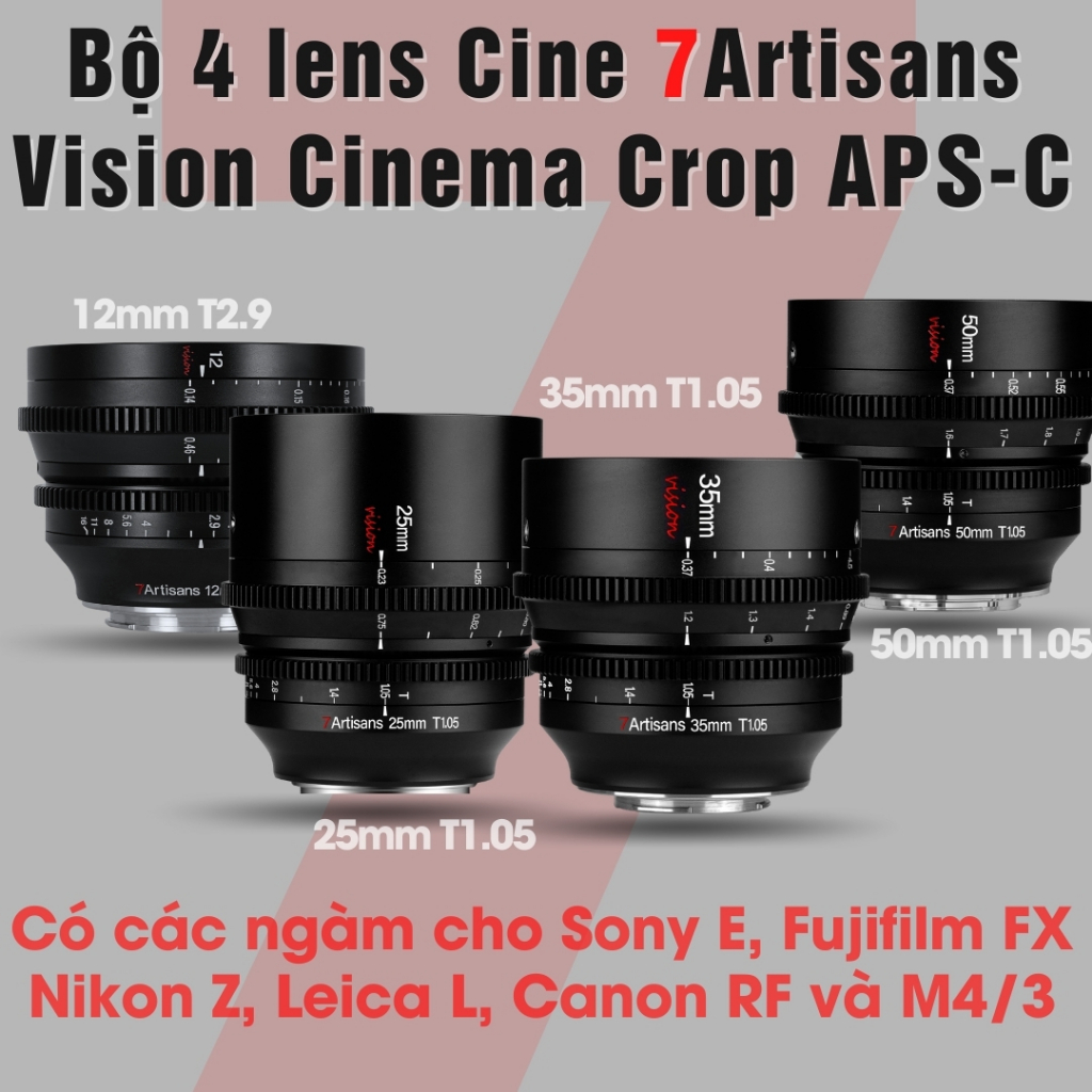 Bộ 4 lens Cine Vision 7Artisans 12mm T2.9 25mm T1.05 35mm T1.05 50mm T1.05 cho Fuji, Sony, Canon ...