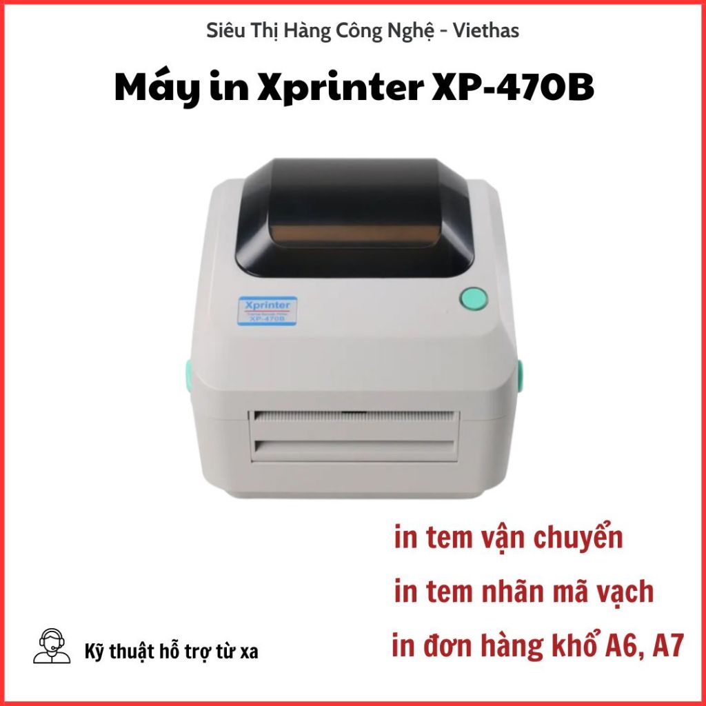 Máy in mã vạch Xprinter XP- 470B kết nối điện thoại / máy tính in đơn hàng Shopee, các sàn TMĐT ...