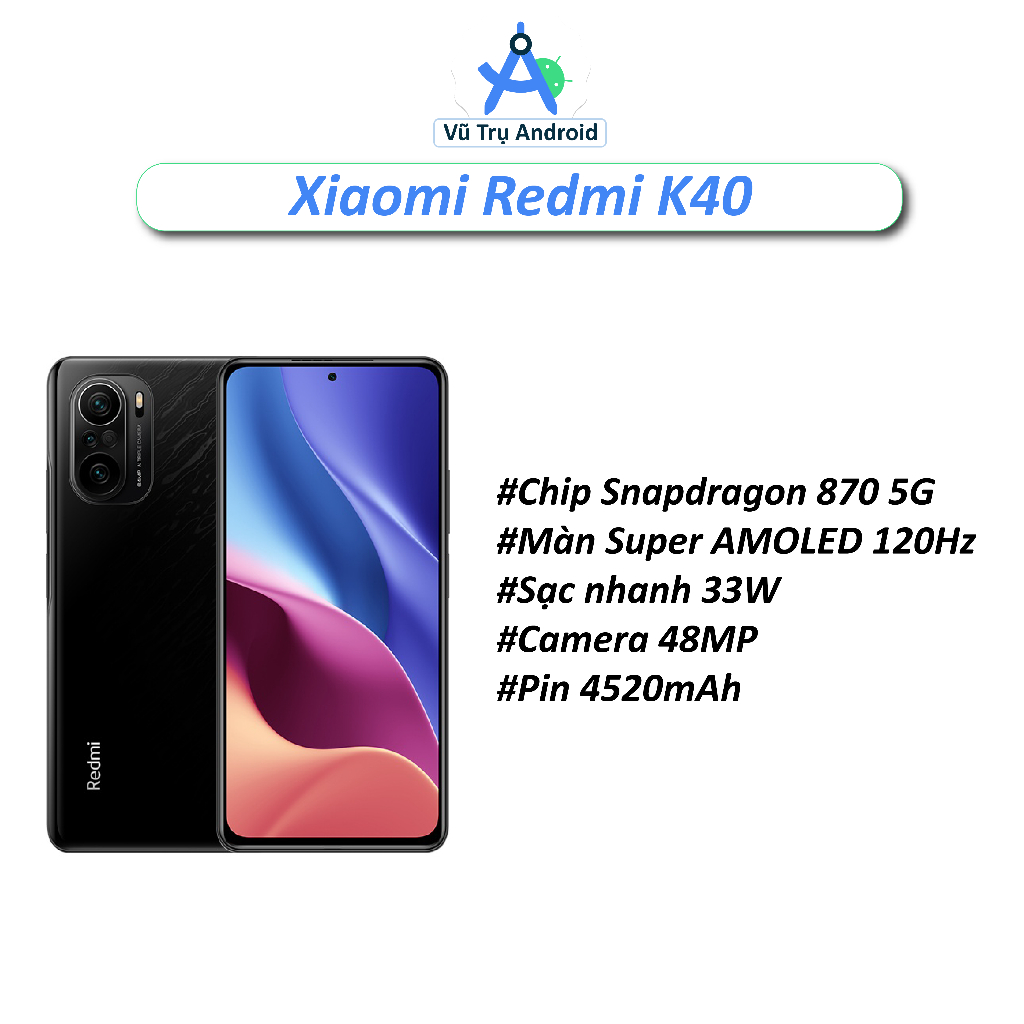 Điện thoại Xiaomi Redmi K40 RAM 8/128 chip Snapdragon 870 5G màn 120Hz hỗ trợ sạc nhanh 33W ...