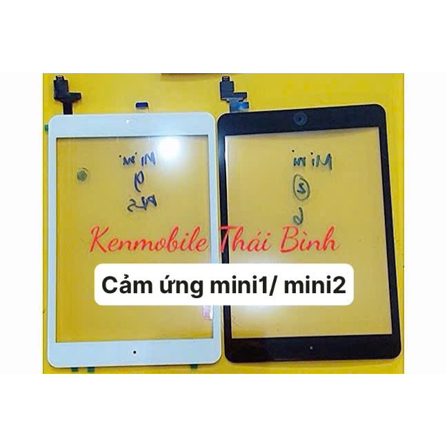 Cảm Ứng tương thích cho máy tính bảng Model A1455 / A1489 / A1490 (Mini1- Mini2) Loại Zin, Mạch ...