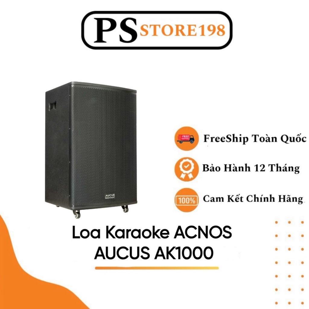 Loa Kéo Karaoke ACNOS AUCUS AK1000 - 1800W - HÀNG CHÍNH HÃNG BẢO HÀNH ...