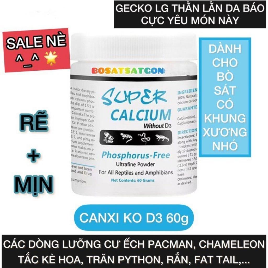 CANXI KHÔNG D3 SUPER CALCIUM DÙNG CHO THẰN LẰN DA BÁO , TRĂN RẮN, LƯỠNG CƯ, TẮC KÈ HOA, leopard ...