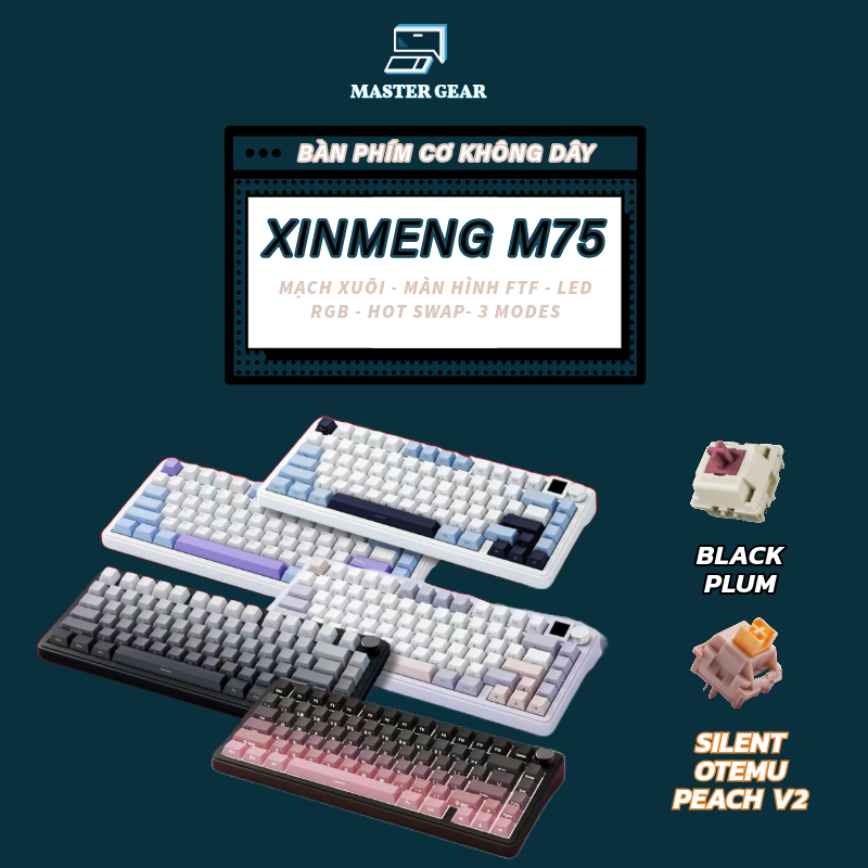 [HÀNG SẴN] Bàn phím cơ Xinmeng m75 pro / M75 3 modes ,mạch xuôi, có màn hình, led rgb, hostswap ...