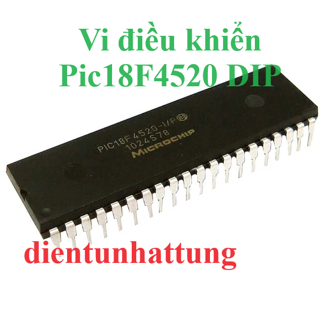 PIC18F4520 DIP, VI ĐIỀU KHIỂN HỌ PIC CỦA MICROCHIP | Shopee Việt Nam