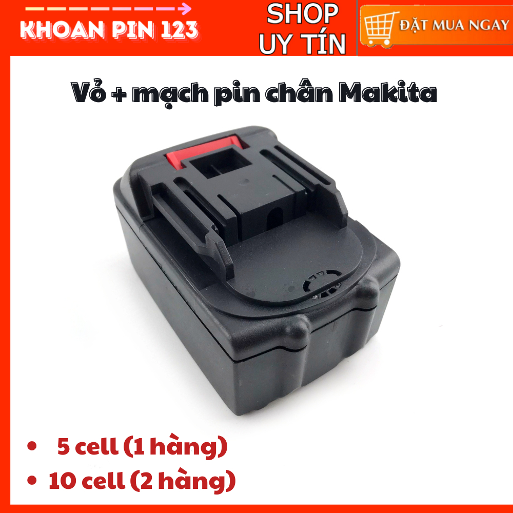 Vỏ pin 10 cell 2 hàng, 5 cell 1 hàng thông dụng nhất hiện nay Makita ...