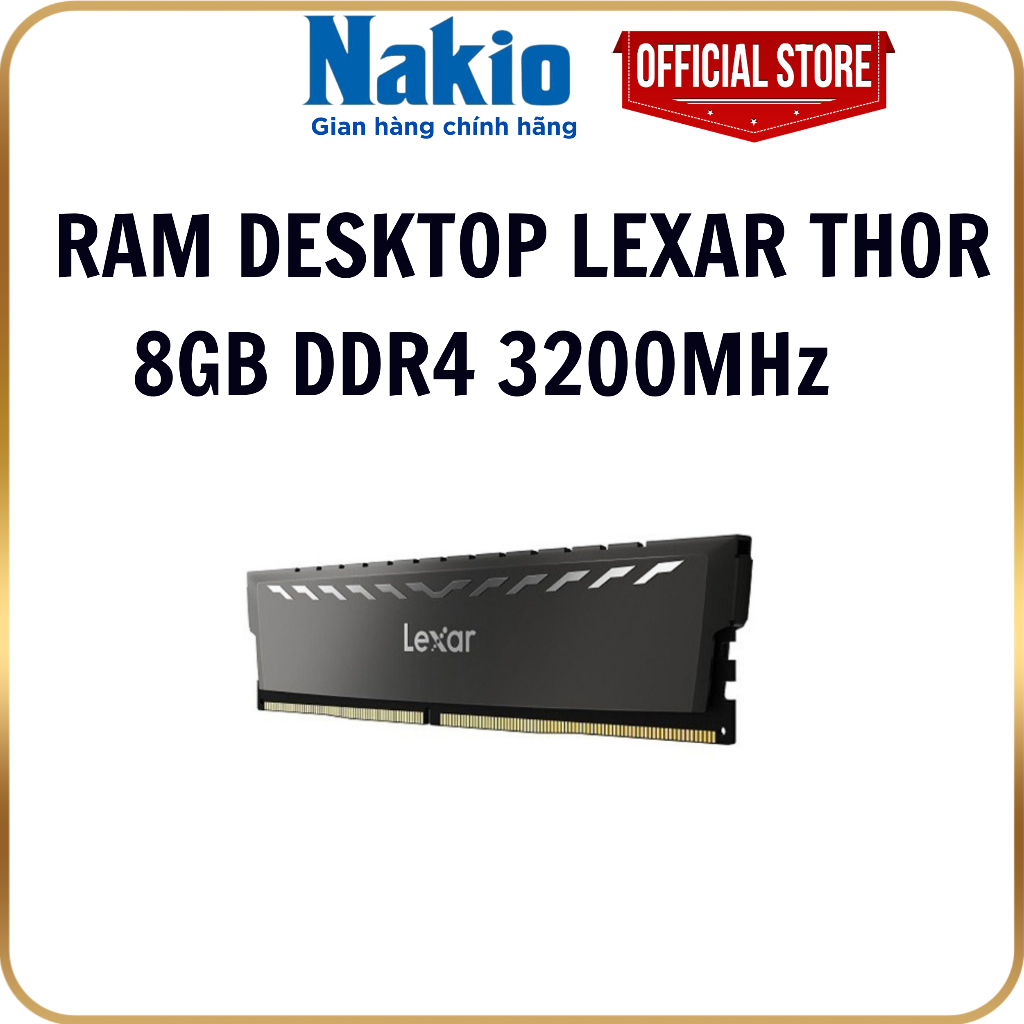 RAM DESKTOP LEXAR THOR(LD4BU008G-R3200GSXG) 8GB (1X8GB) DDR4 3200MHZ CÓ TẢN- Bảo hành 3 năm ...